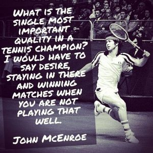 130 John McEnroe Quotes that will motivate you to win - Players Bio