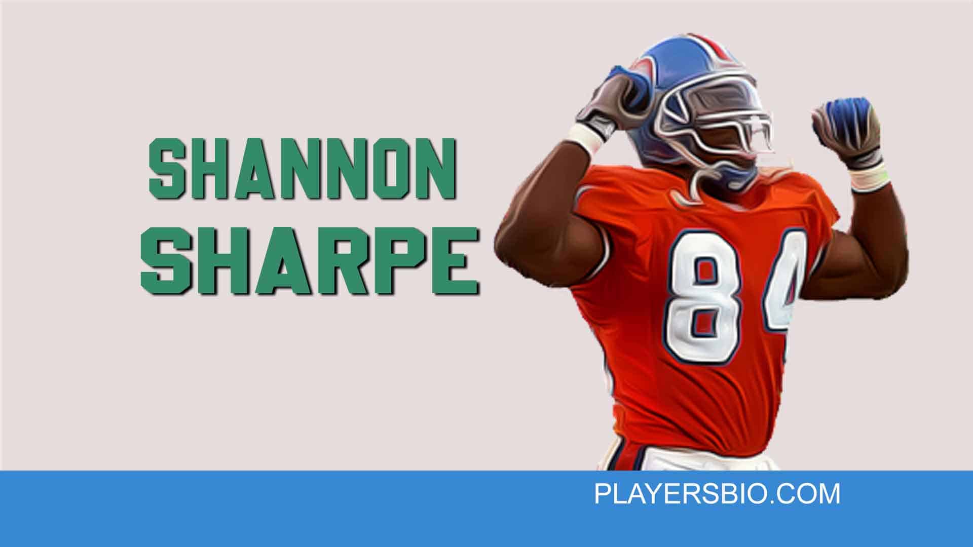 100 famous Quotes by Shannon Sharpe - Players Bio