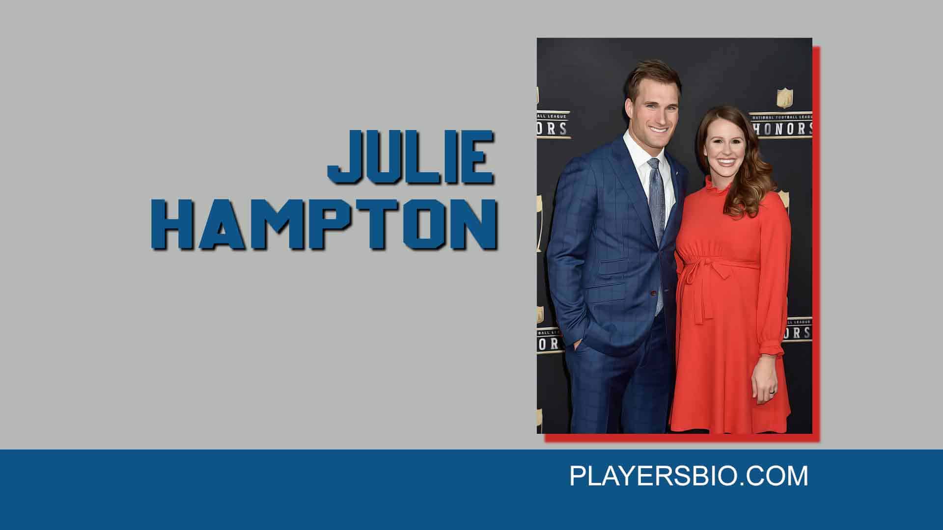 Julie Hampton Bio: Kirk Cousins' Wife, Kids & Net Worth - Players Bio