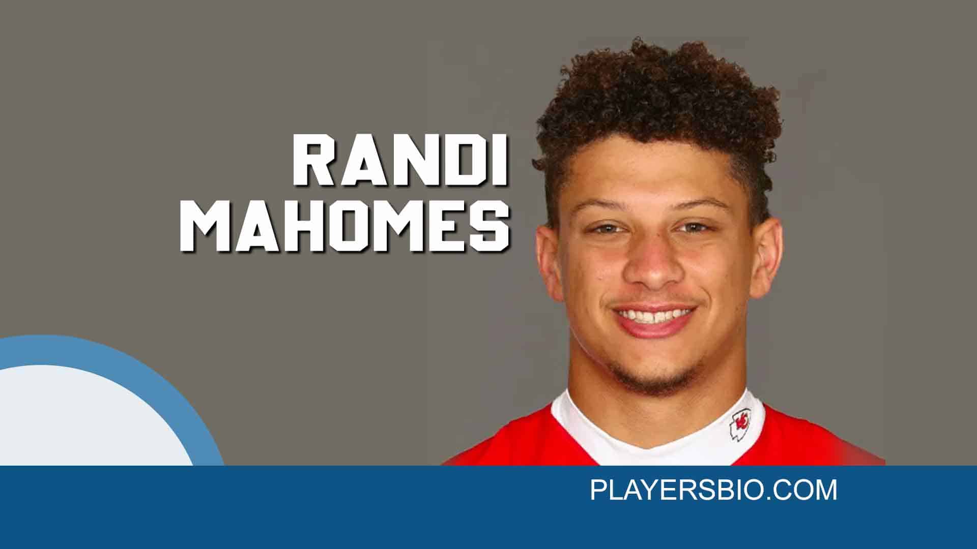 Mahomes - Players Bio