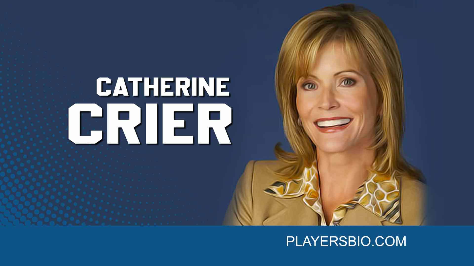 Catherine Crier Bio: Early Life, Career, Net worth & Marriage - Players Bio