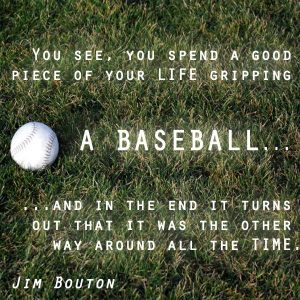 Top 26 Jim Bouton Quotes - Players Bio