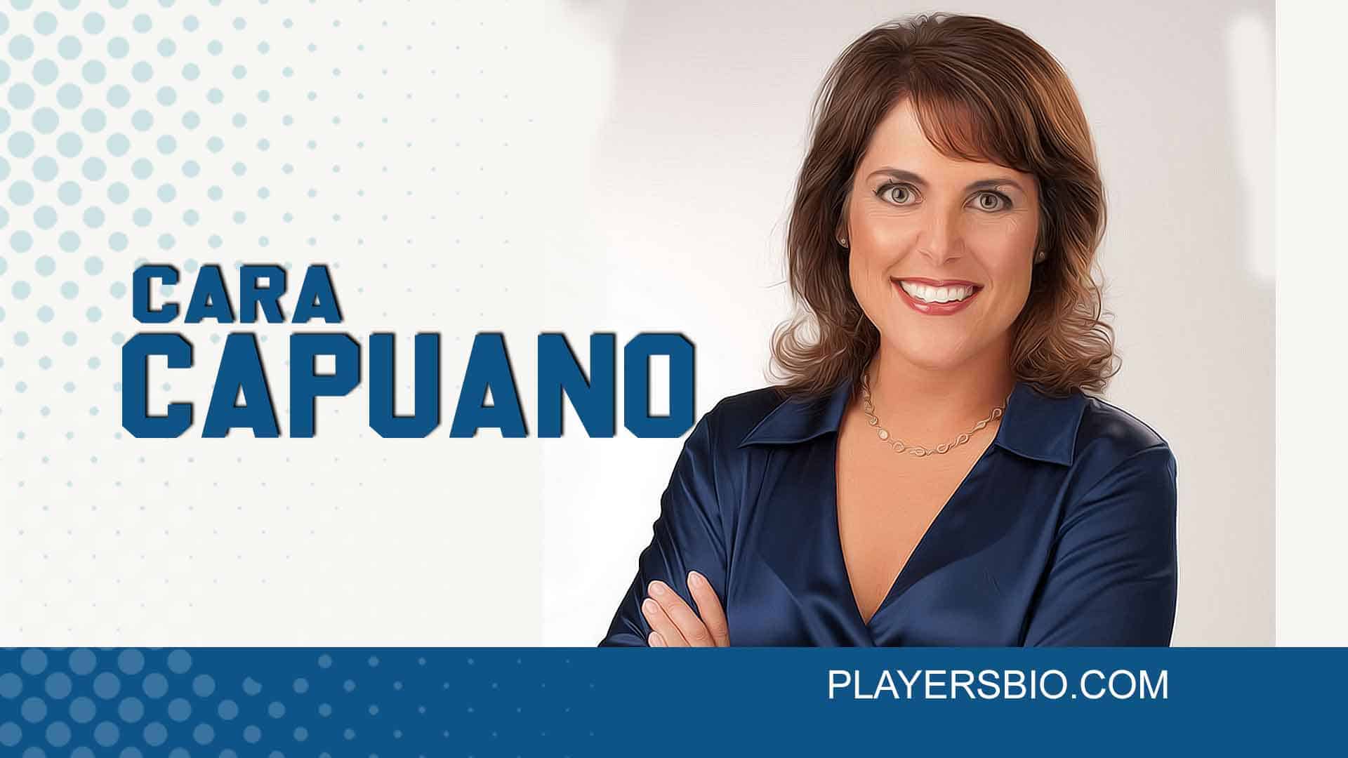 Cara Capuano Bio: Early Life, Career & Husband - Players Bio