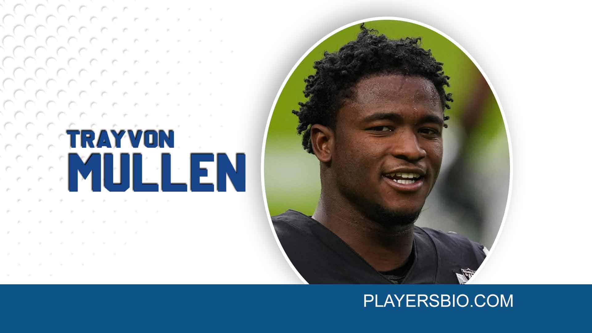 Trayvon Mullen: Wife, Career & Net Worth - Players Bio