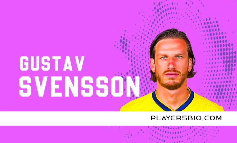 Gustav Svensson [2025 Update]: Injury, Contract & Net Worth - Players Bio