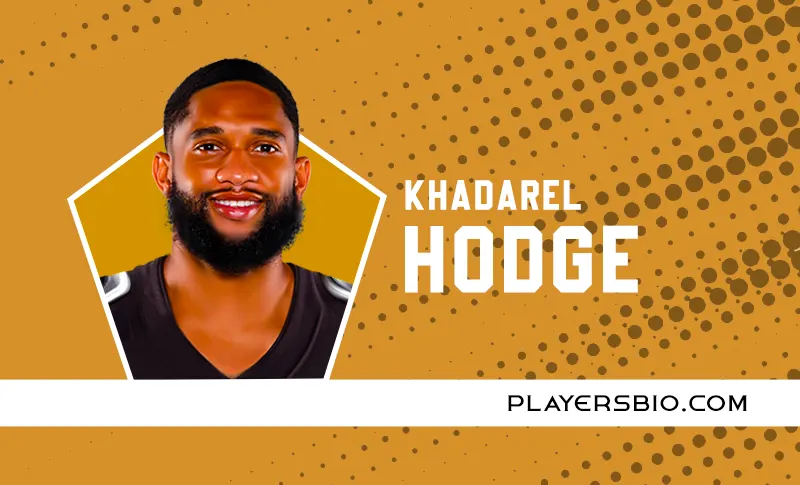 KhaDarel Hodge [2024 Update]: College, Stats & Injury - Players Bio